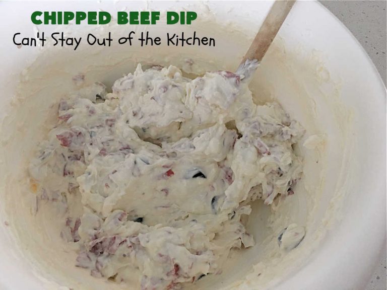 Chipped Beef Dip – Can't Stay Out of the Kitchen