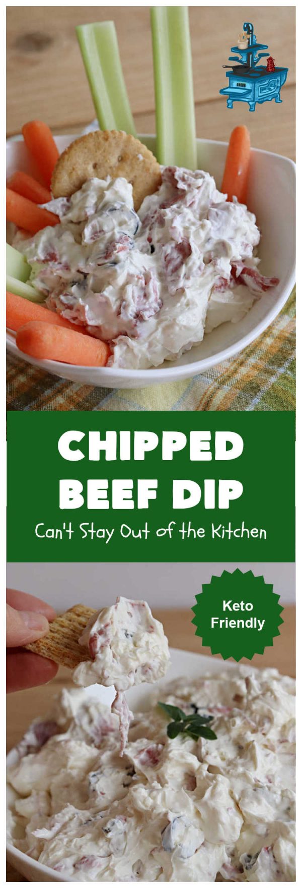 Chipped Beef Dip – Can't Stay Out of the Kitchen