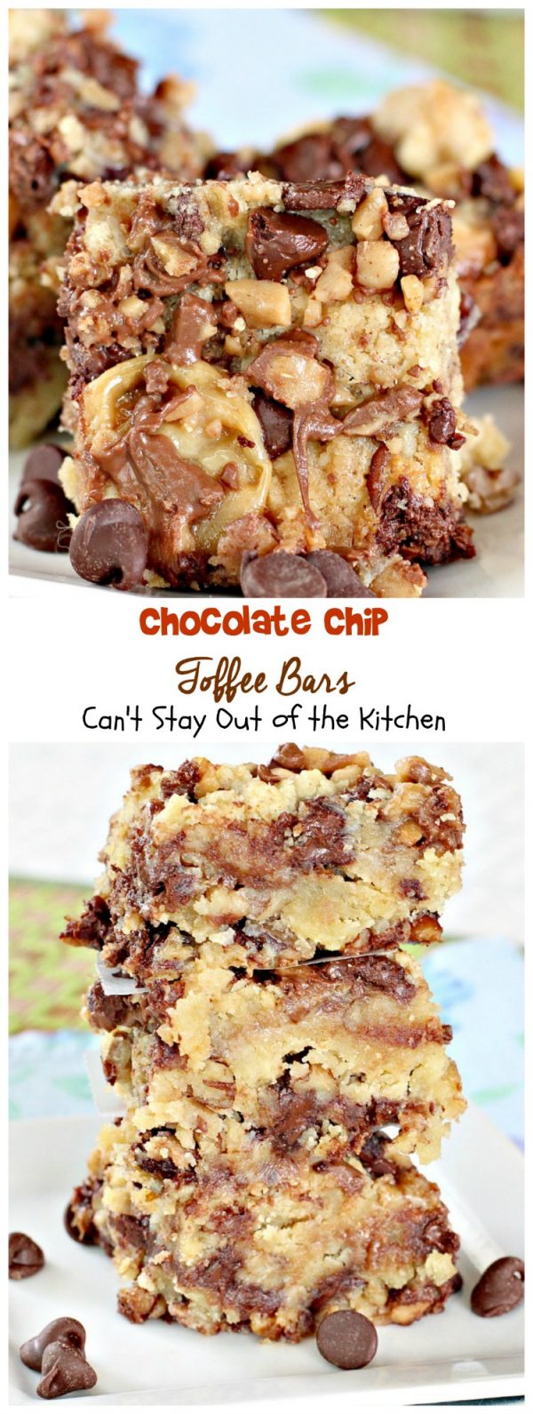 Chocolate Chip Toffee Bars – Can't Stay Out of the Kitchen