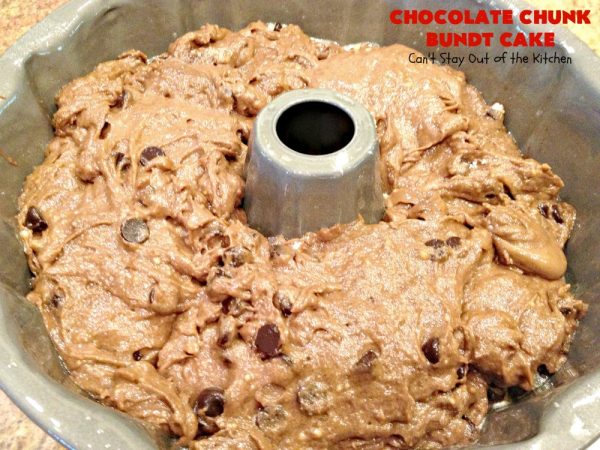 Chocolate Chunk Bundt Cake – Can't Stay Out of the Kitchen