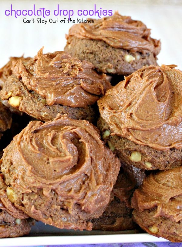 Chocolate Drop Cookies – Can't Stay Out of the Kitchen