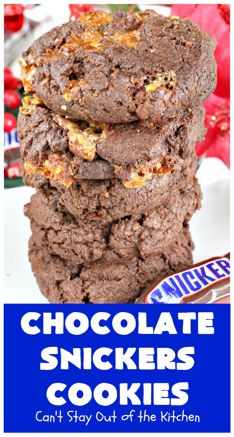 Chocolate Snickers Cookies – Can't Stay Out of the Kitchen