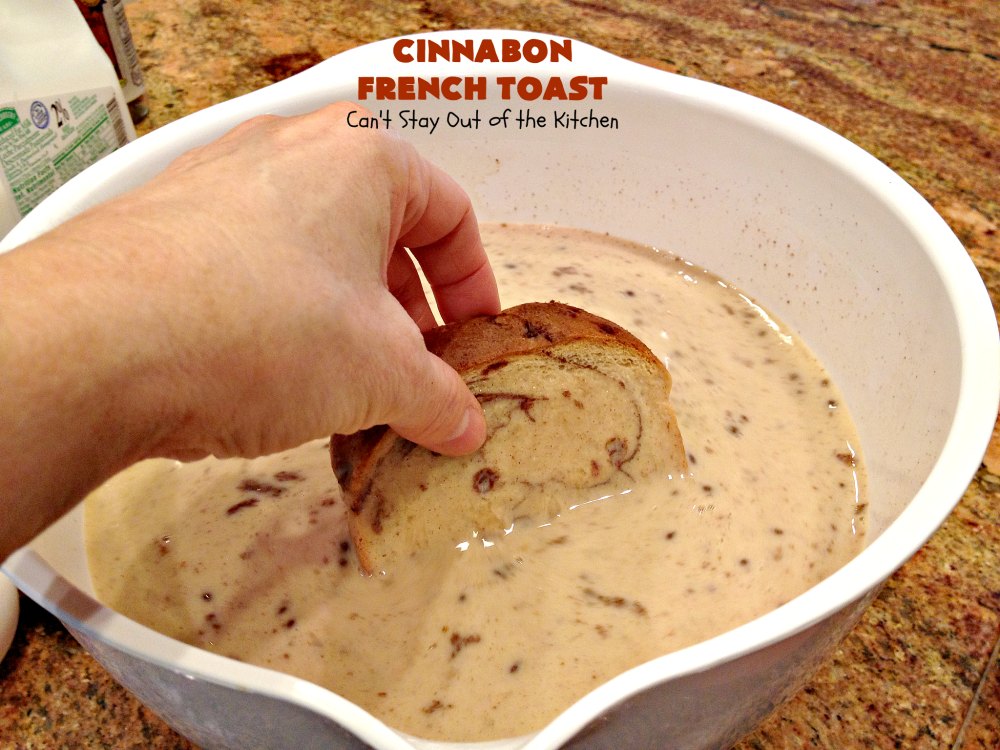 Cinnabon French Toast – Can't Stay Out of the Kitchen