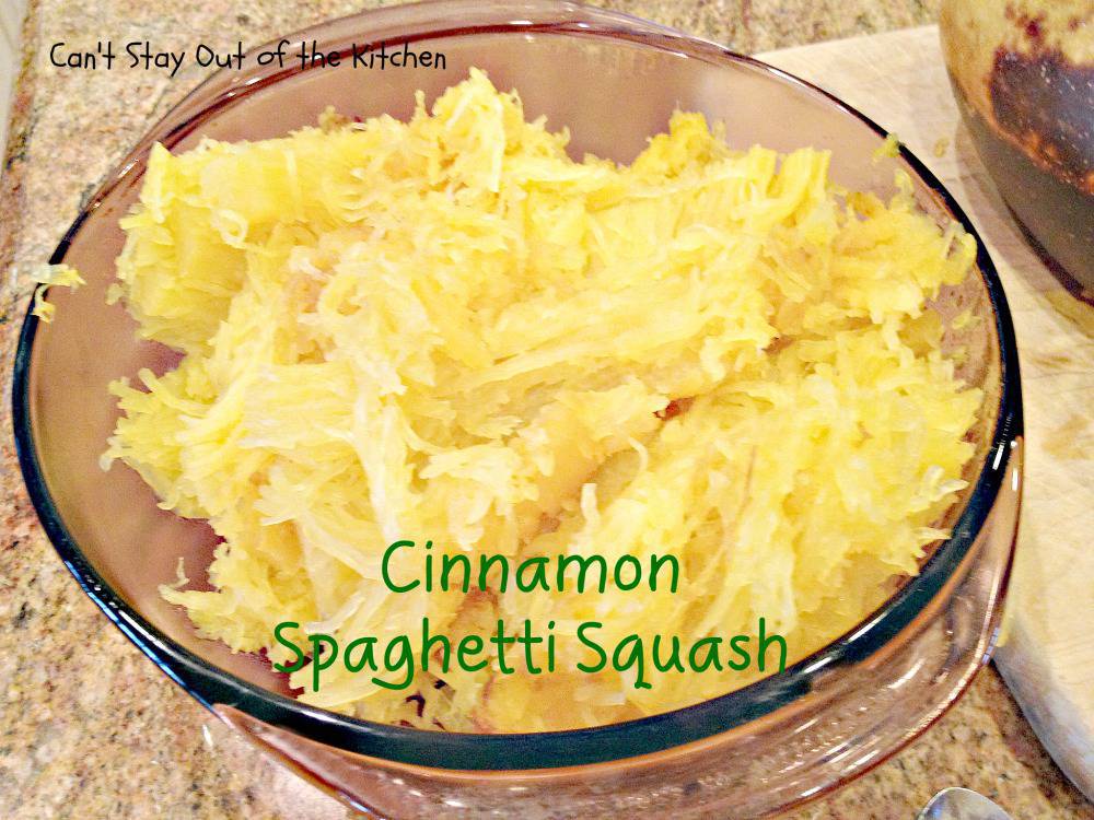 Cinnamon Spaghetti Squash – Recipe Pix 25 263.jpg – Can't Stay Out of ...