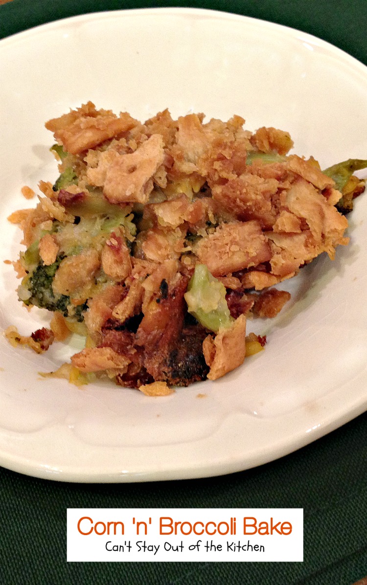Corn ‘n’ Broccoli Bake – Recipe Pix 10 163 – Can't Stay Out of the Kitchen