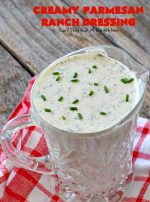 Creamy Parmesan Ranch Dressing – Can't Stay Out of the Kitchen