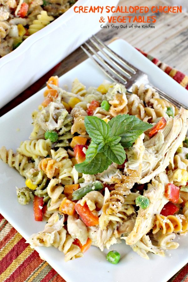 Creamy Scalloped Chicken and Vegetables – Can't Stay Out of the Kitchen