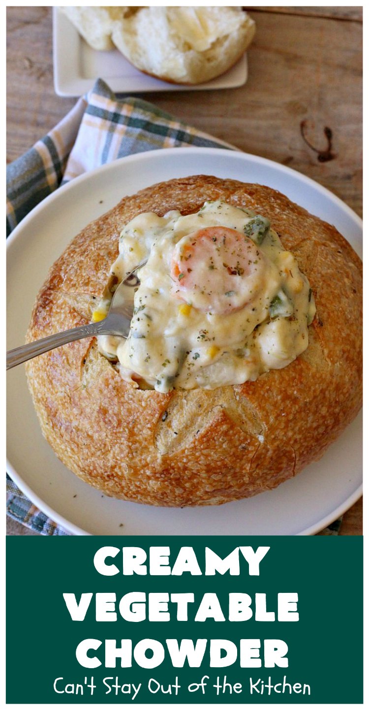 Creamy Vegetable Chowder – Can't Stay Out of the Kitchen