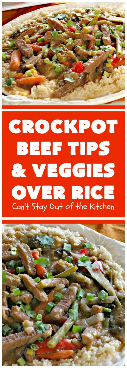 Crockpot Beef Tips and Veggies Over Rice – Can't Stay Out of the Kitchen