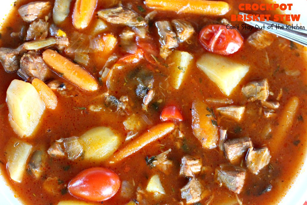 Crockpot Brisket Stew – Can't Stay Out of the Kitchen