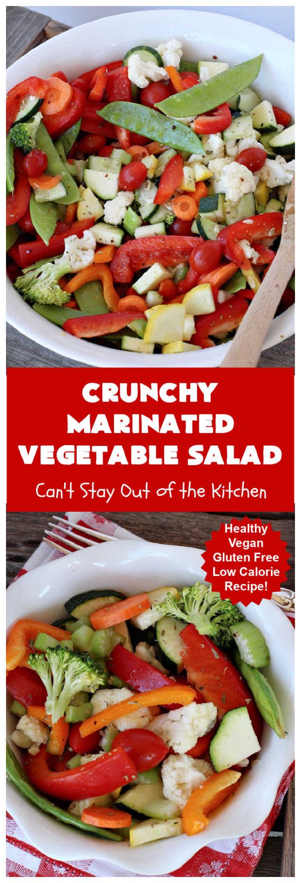 Crunchy Marinated Vegetable Salad – Can't Stay Out of the Kitchen