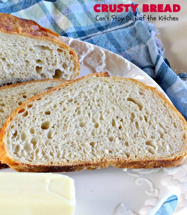 Crusty Bread – Can't Stay Out of the Kitchen