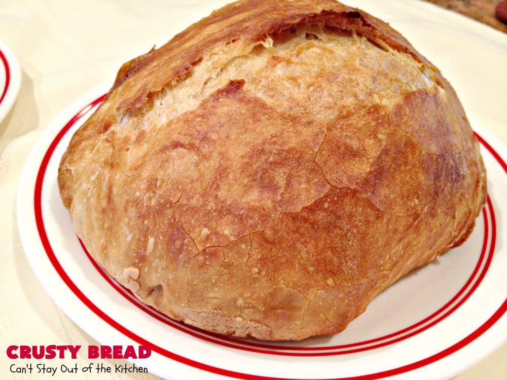 Crusty Bread – Can't Stay Out of the Kitchen