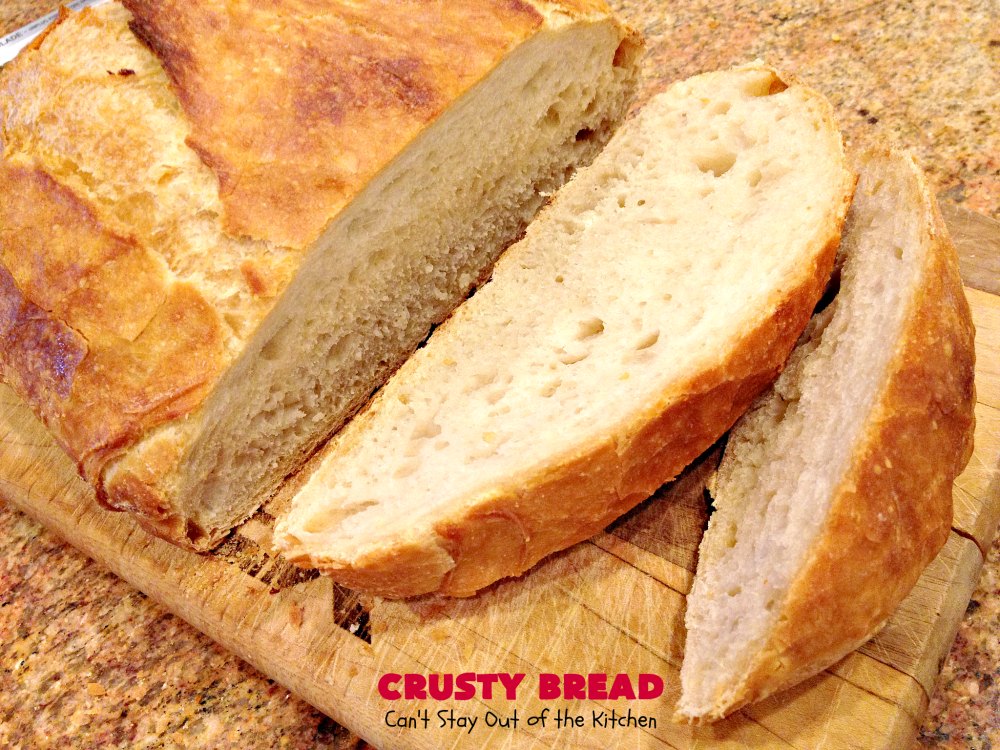 Crusty Bread – Can't Stay Out of the Kitchen