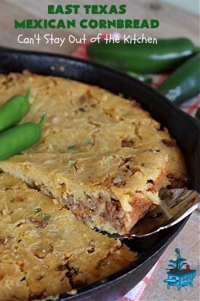 East Texas Mexican Cornbread – Can't Stay Out of the Kitchen
