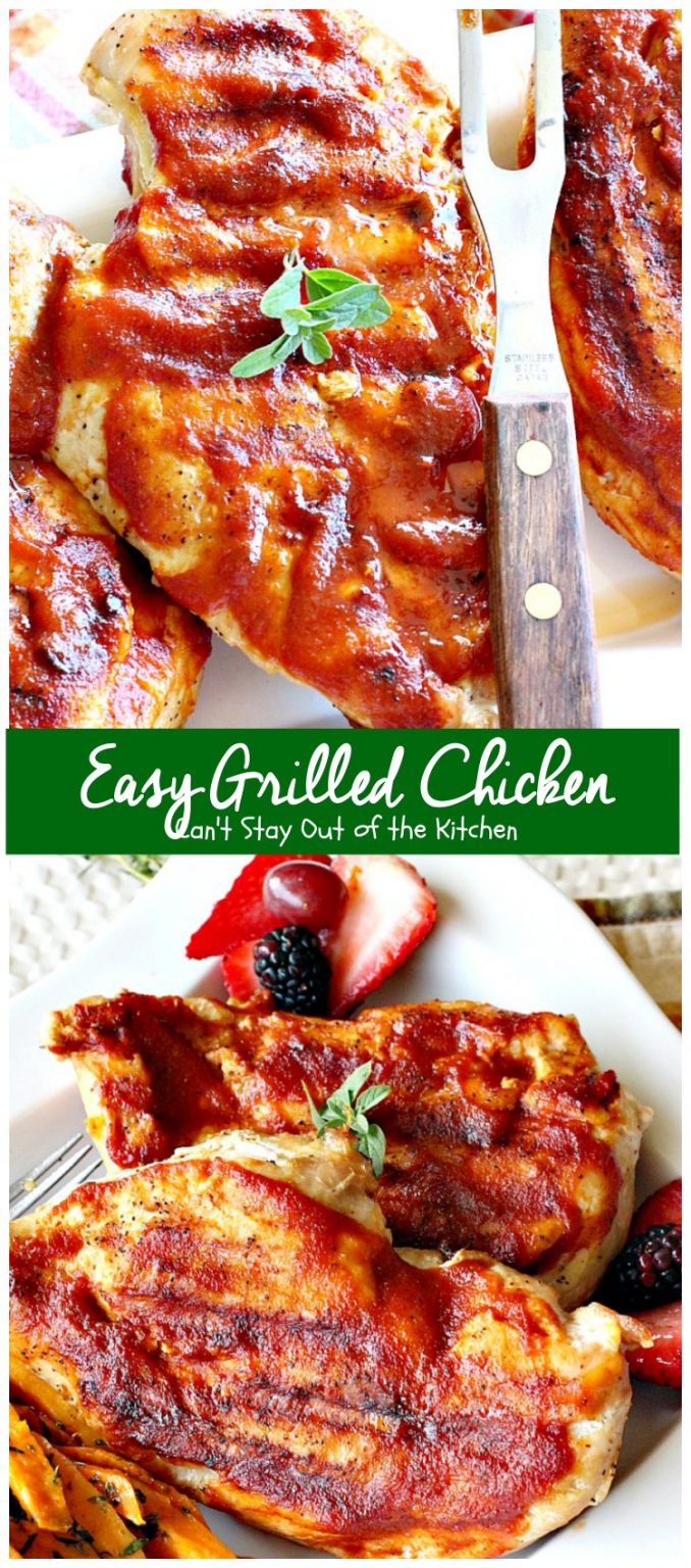 Easy Grilled Chicken – Can't Stay Out of the Kitchen