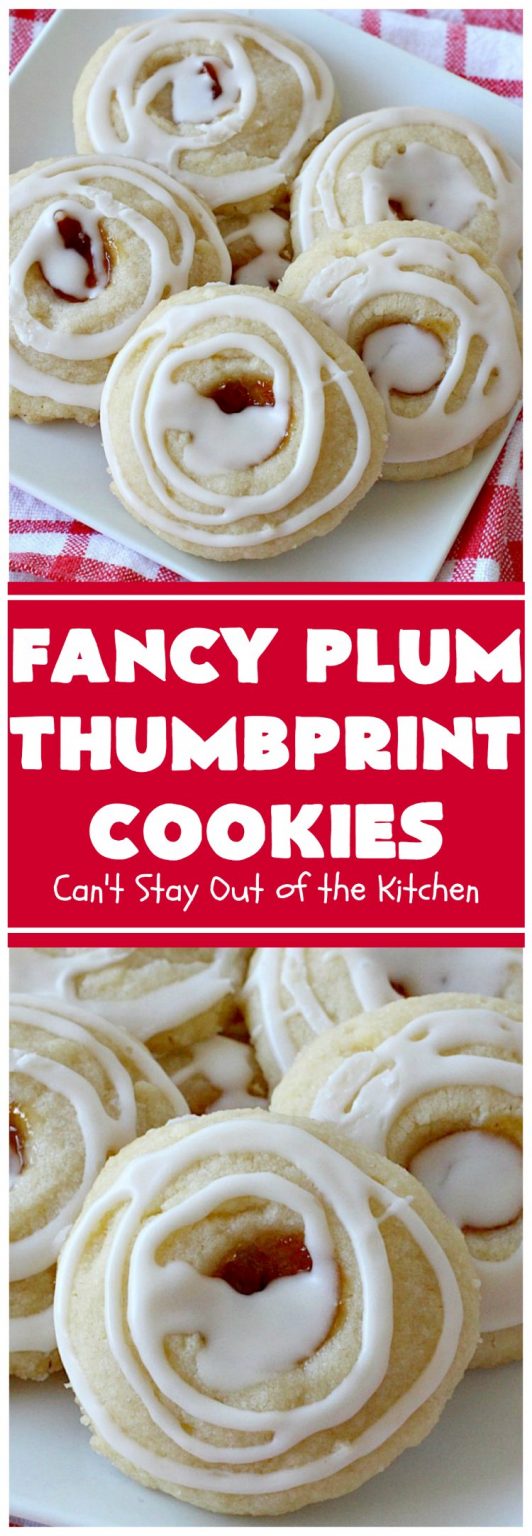 Fancy Plum Thumbprint Cookies – Can't Stay Out of the Kitchen
