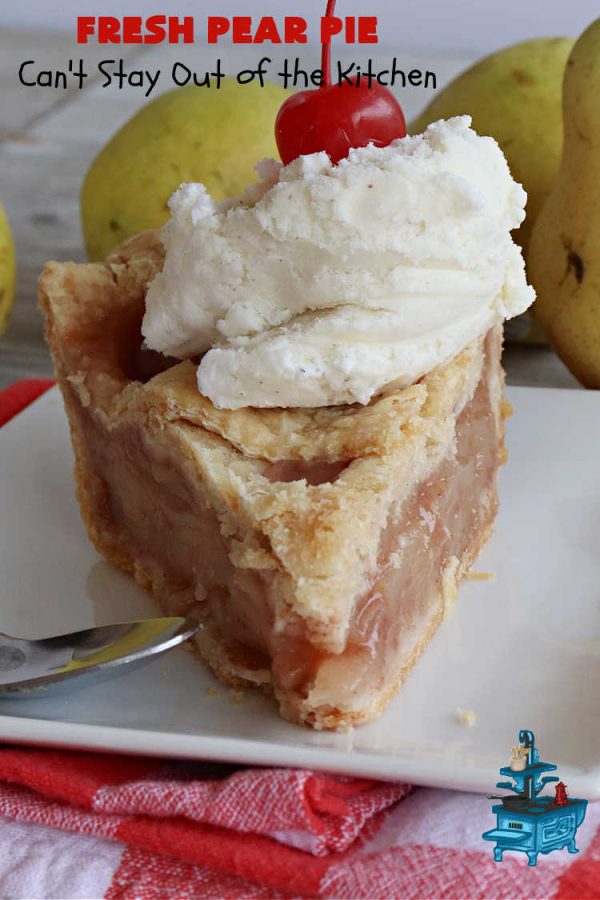 Fresh Pear Pie – Can't Stay Out of the Kitchen