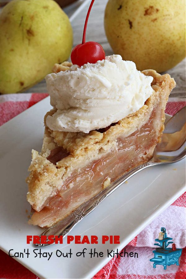 Fresh Pear Pie – Can't Stay Out of the Kitchen