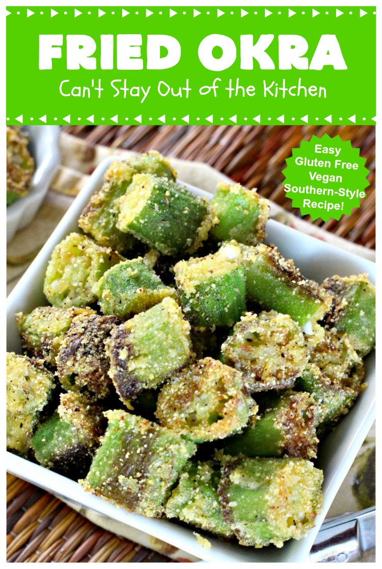Fried Okra – Can't Stay Out of the Kitchen