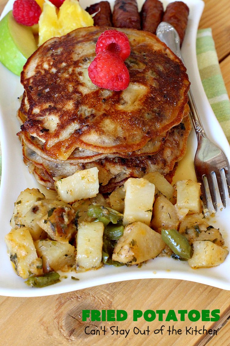 Fried Potatoes – Can't Stay Out of the Kitchen