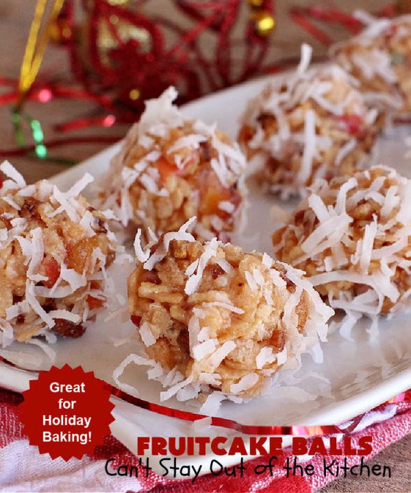 Fruitcake Balls – Can't Stay Out of the Kitchen