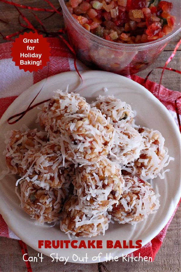 Fruitcake Balls – Can't Stay Out of the Kitchen