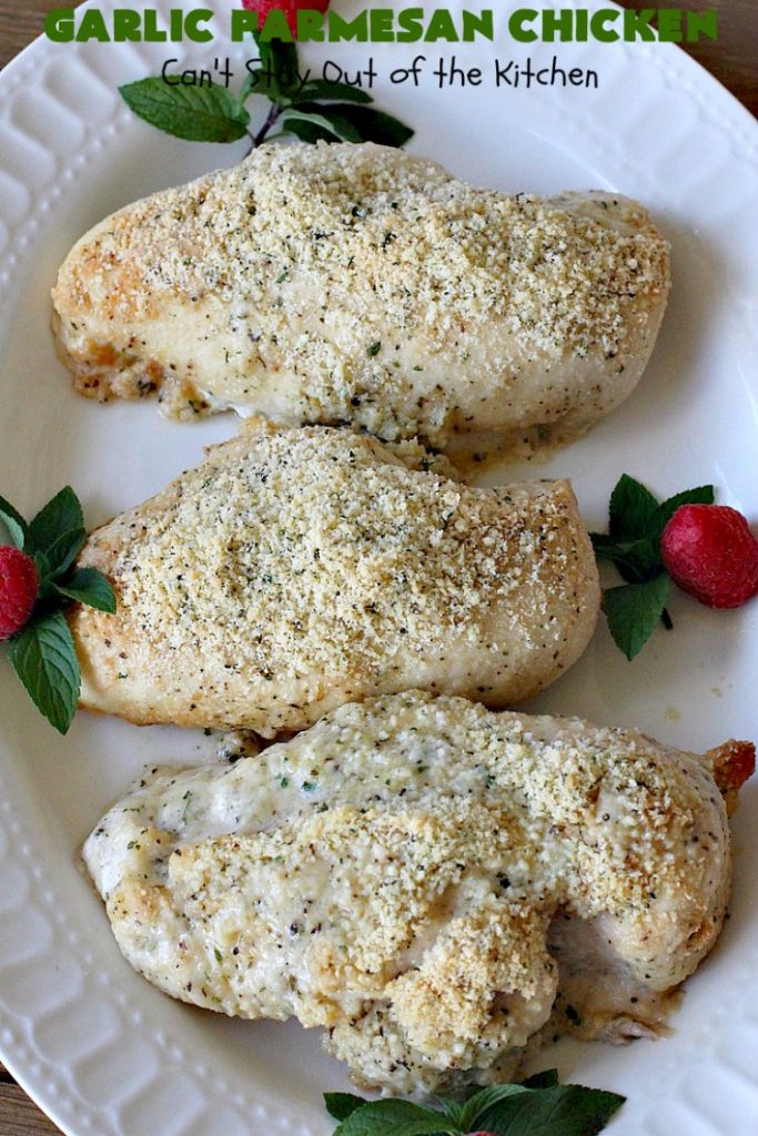 Garlic Parmesan Chicken – Can't Stay Out of the Kitchen