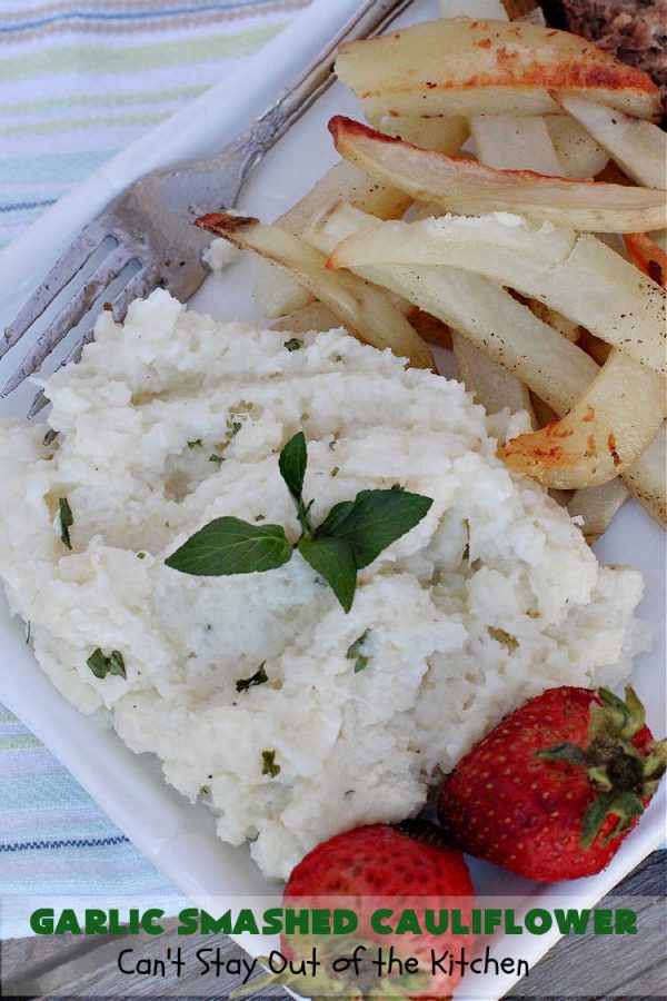 Garlic Smashed Cauliflower – Can't Stay Out of the Kitchen