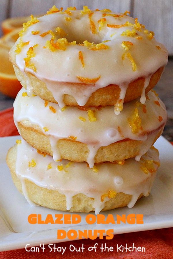 Glazed Orange Donuts – Can't Stay Out of the Kitchen