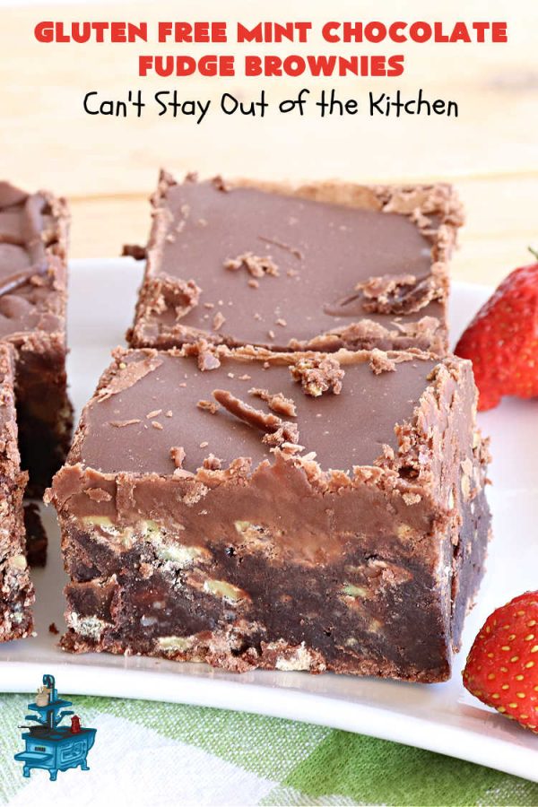 Gluten Free Mint Chocolate Fudge Brownies – Can't Stay Out of the Kitchen