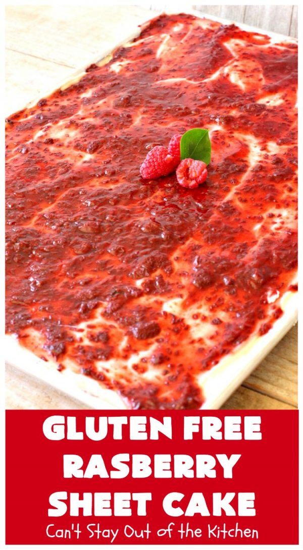 Gluten Free Raspberry Sheet Cake – Can't Stay Out of the Kitchen
