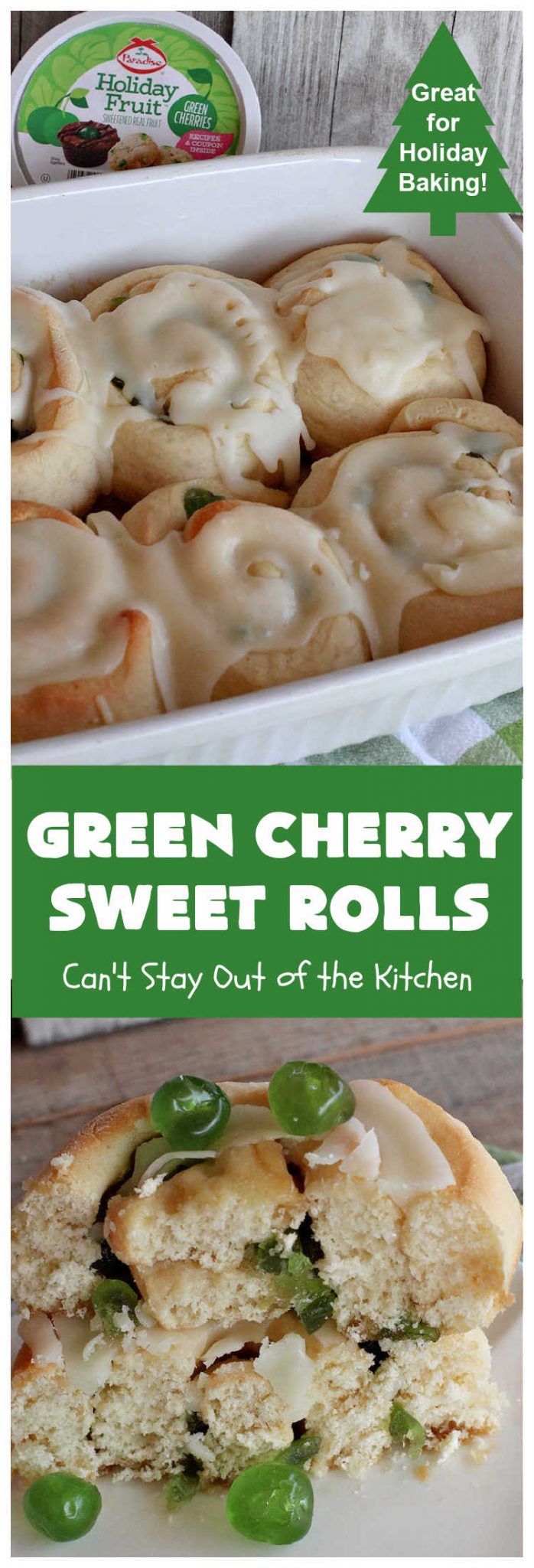 Green Cherry Sweet Rolls – Can't Stay Out of the Kitchen