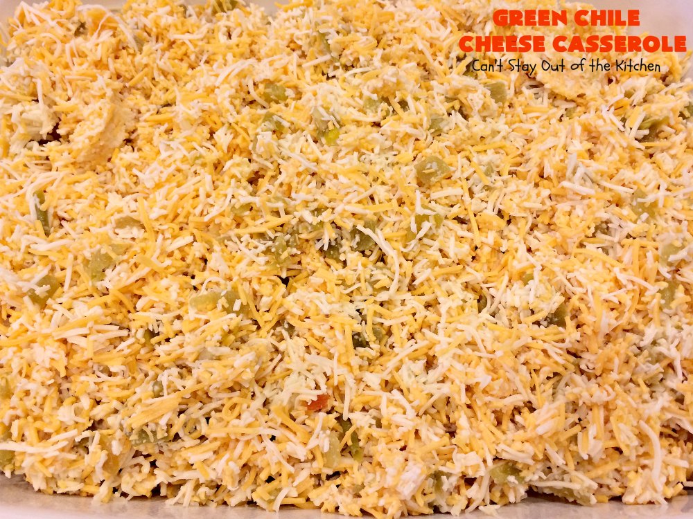 Green Chile Cheese Casserole – Can't Stay Out of the Kitchen