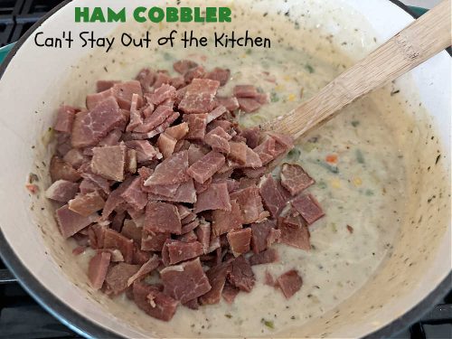 Ham Cobbler – Can't Stay Out of the Kitchen