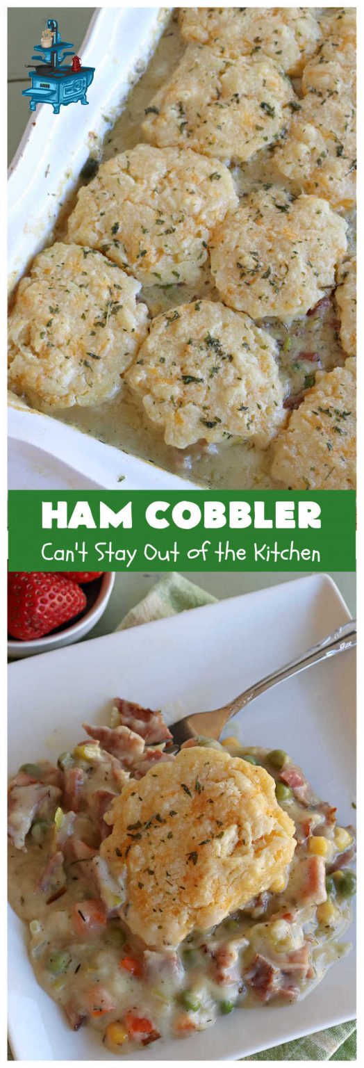 Ham Cobbler – Can't Stay Out of the Kitchen