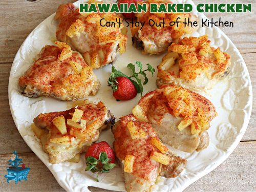 Hawaiian Baked Chicken – Can't Stay Out of the Kitchen