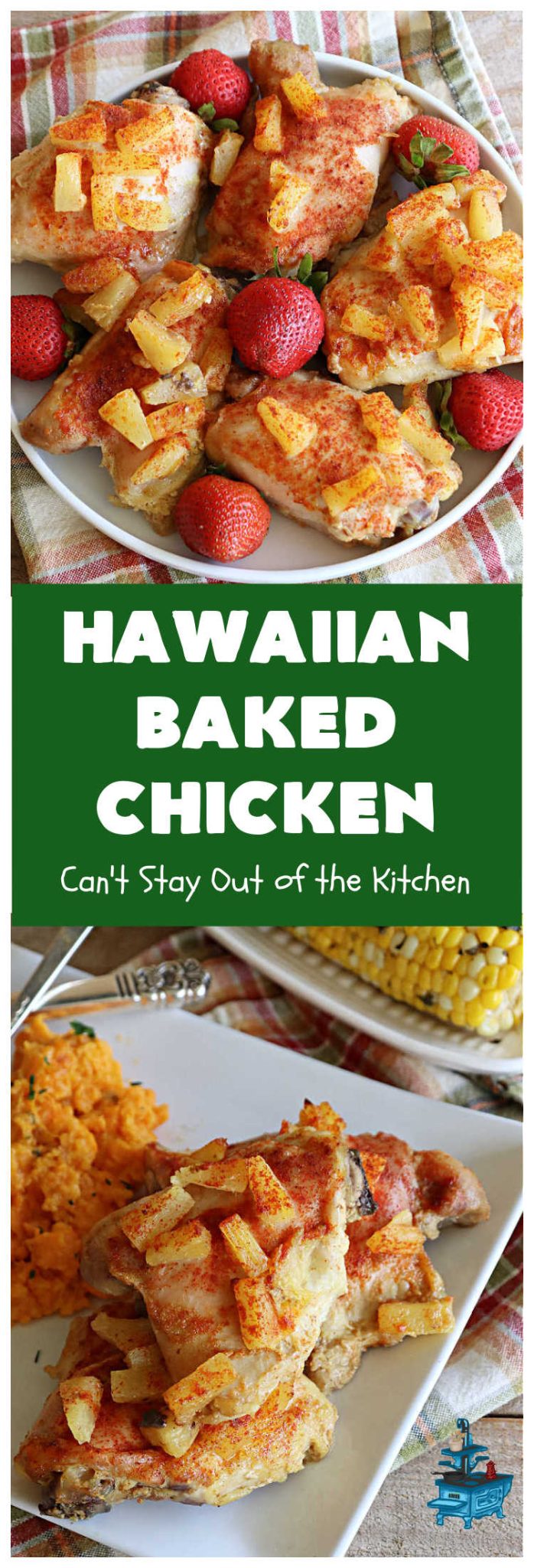 Hawaiian Baked Chicken – Can't Stay Out of the Kitchen