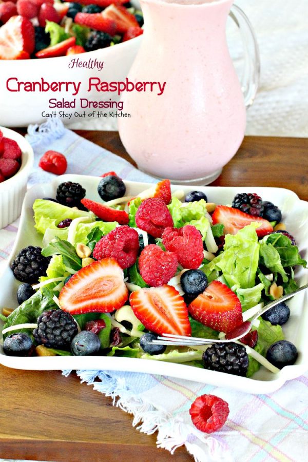 Healthy Cranberry Raspberry Salad Dressing – Can't Stay Out of the Kitchen