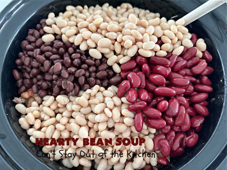 Hearty Bean Soup – Can't Stay Out of the Kitchen