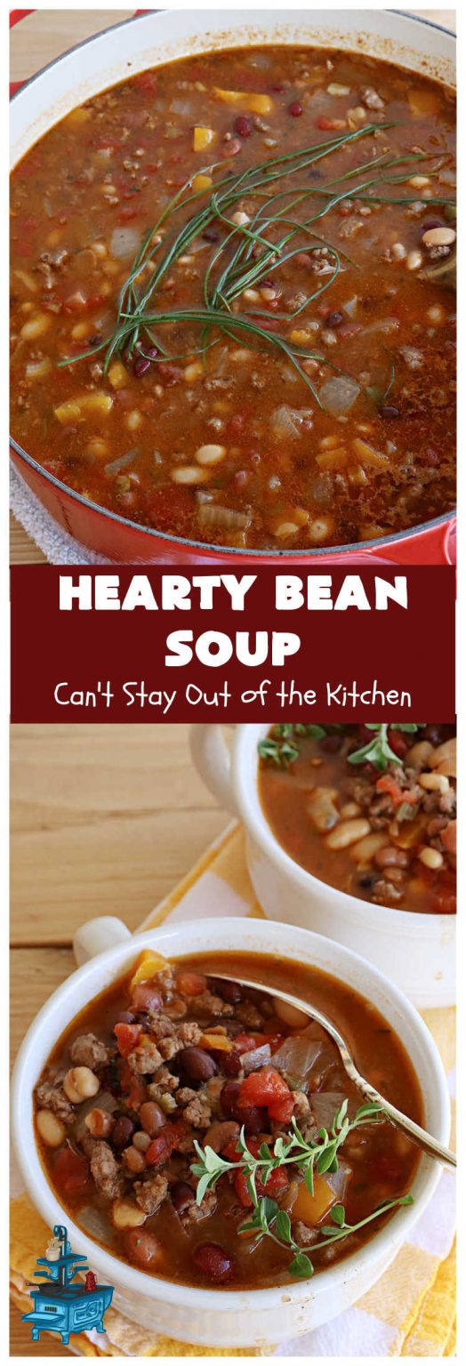 Hearty Bean Soup – Can't Stay Out of the Kitchen