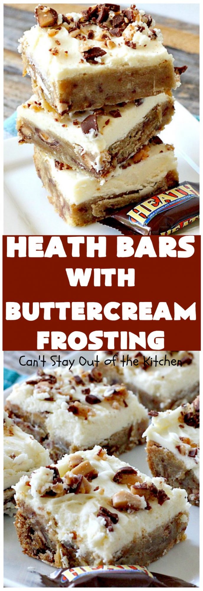 Heath Bars with Buttercream Frosting – Can't Stay Out of the Kitchen