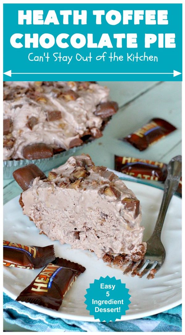 Heath Toffee Chocolate Pie – Can't Stay Out of the Kitchen