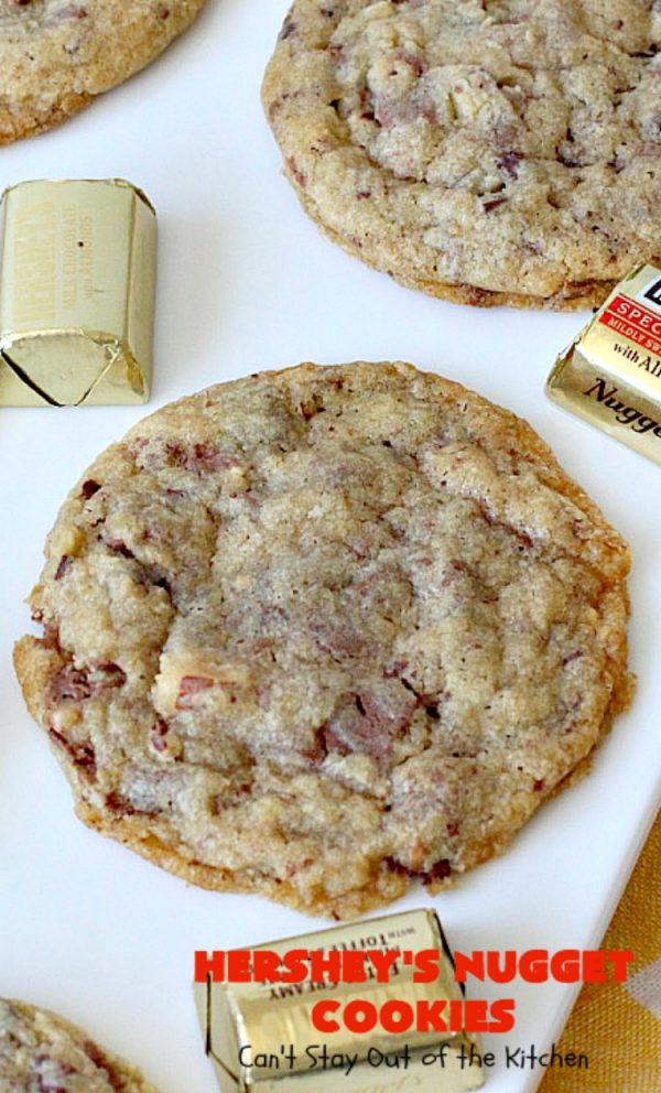 Hershey’s Nugget Cookies – Can't Stay Out of the Kitchen
