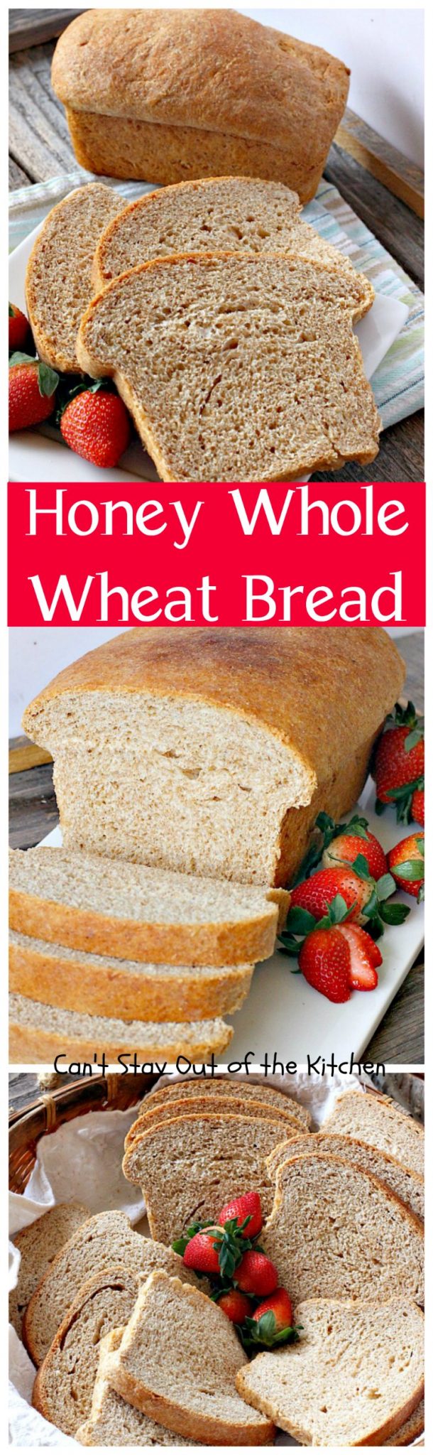 Honey Whole Wheat Bread – Can't Stay Out of the Kitchen