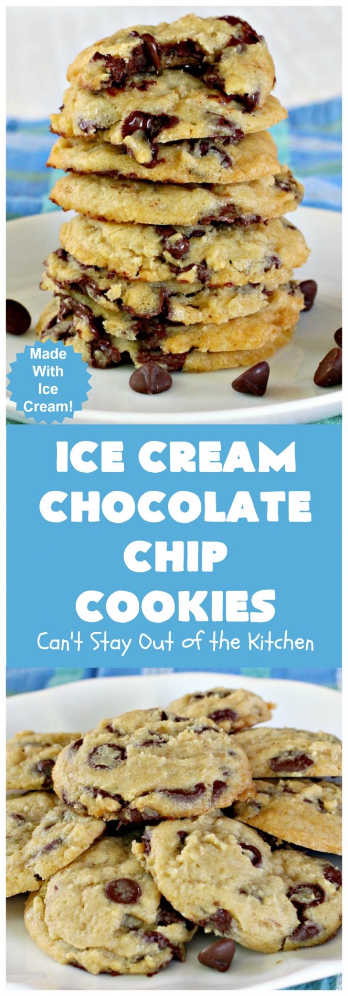 Ice Cream Chocolate Chip Cookies – Can't Stay Out of the Kitchen