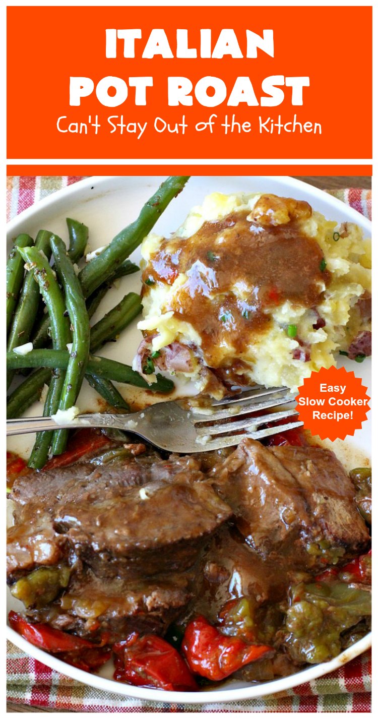 Italian Pot Roast – Can't Stay Out of the Kitchen