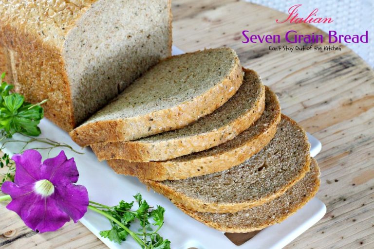 Italian Seven Grain Bread – Can't Stay Out of the Kitchen