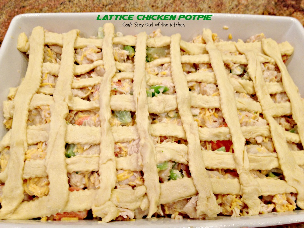 Lattice Chicken Potpie – IMG_3524 – Can't Stay Out of the Kitchen