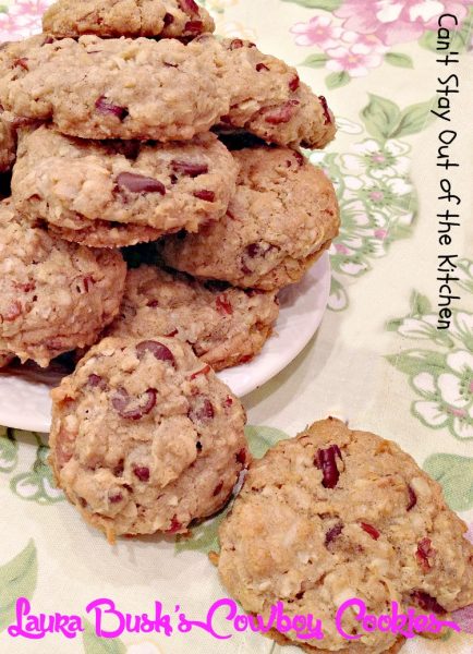 Laura Bush’s Cowboy Cookies – Recipe Pix 14 858.jpg – Can't Stay Out of ...